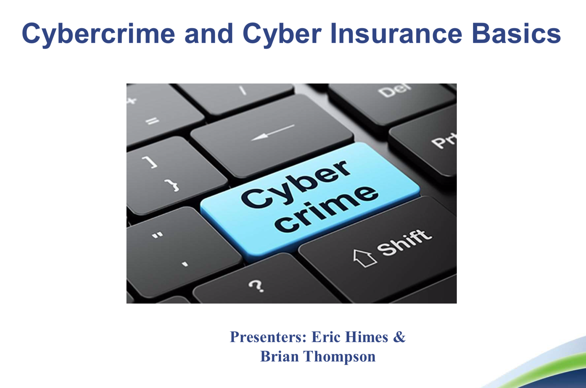 Cybercrime and Cyber Insurance Basics - Resource Partners Online